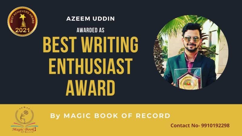 Azeem Uddin is Best Writer in Uttar Pradesh - Magic Book of Record
