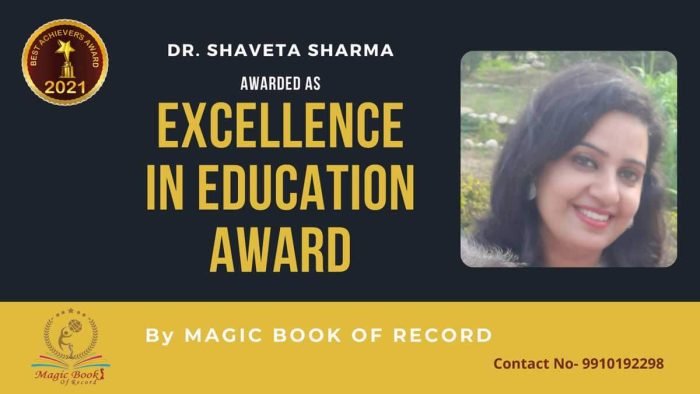 Dr Shaveta Sharma Excellence Education Award - Magic Book of Record
