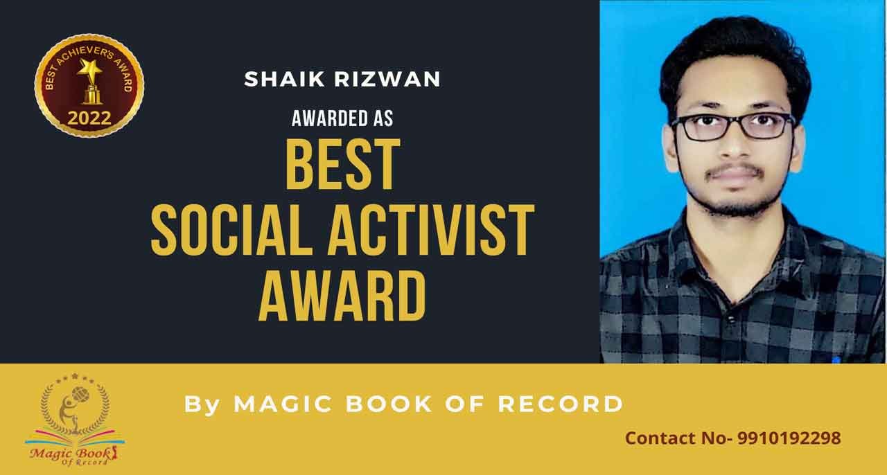 Shaik Rizwan - Social Activist in Prakasam City - Magic Book of Record